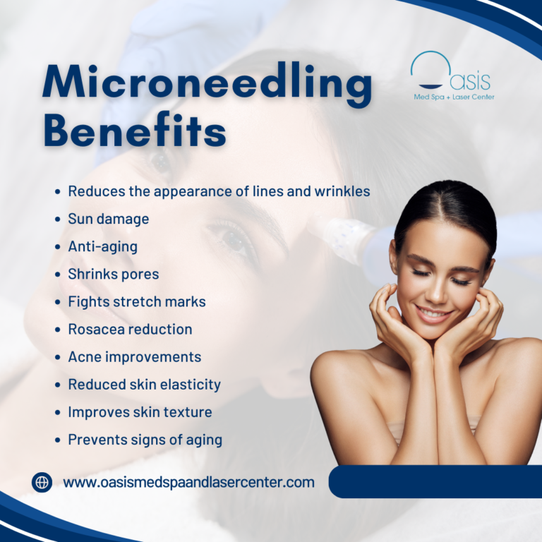 20 Benefits of Microneedling: Top Medspa | Oasis Med Spa and Laser Center