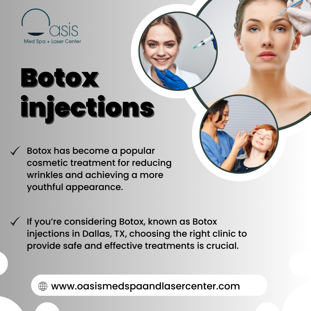 Choosing the Right Botox Clinic: A Step-by-Step Guide | Dallas, Tx